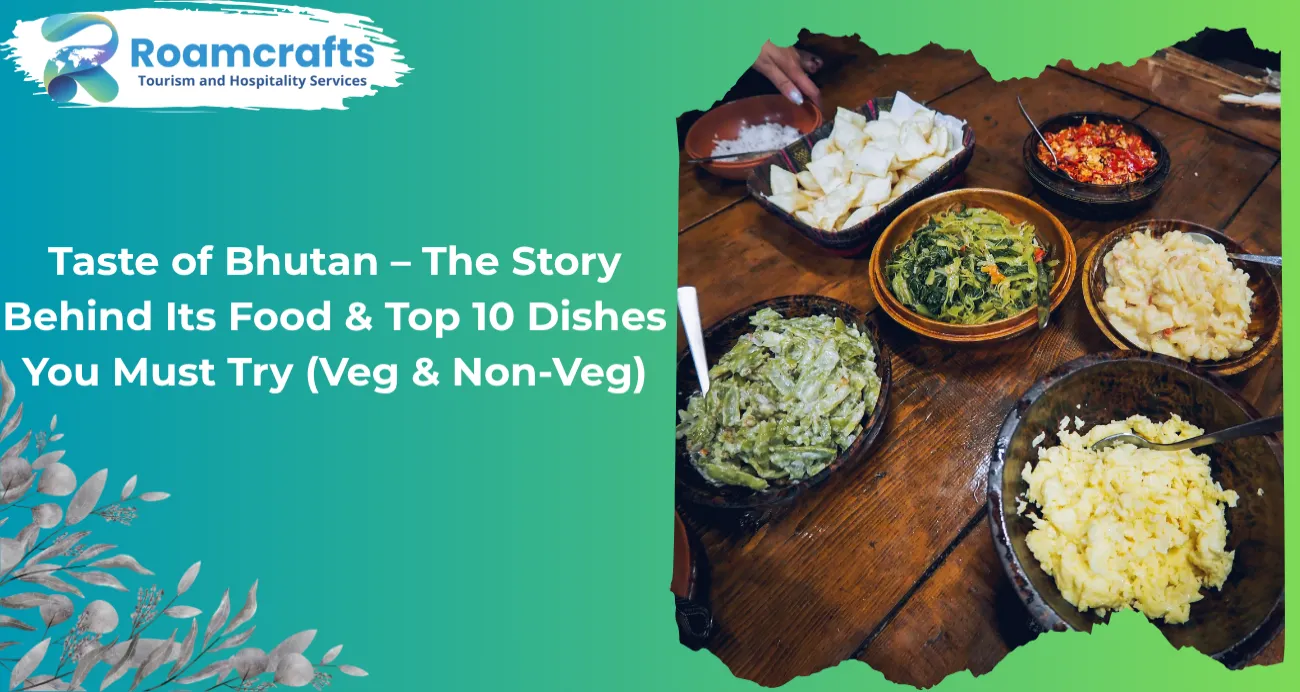 Top 10 Traditional Bhutanese Foods to Try in 2025 | Bhutan Cuisine ...